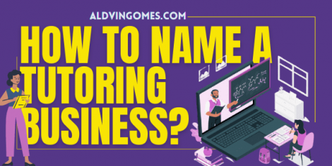 Tutoring Business Names: 335+ Catchy Name Ideas [Available] – Aldvin Gomes