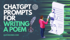 75 ChatGPT Prompts for Writing a Poem With Artistry - Aldvin Gomes